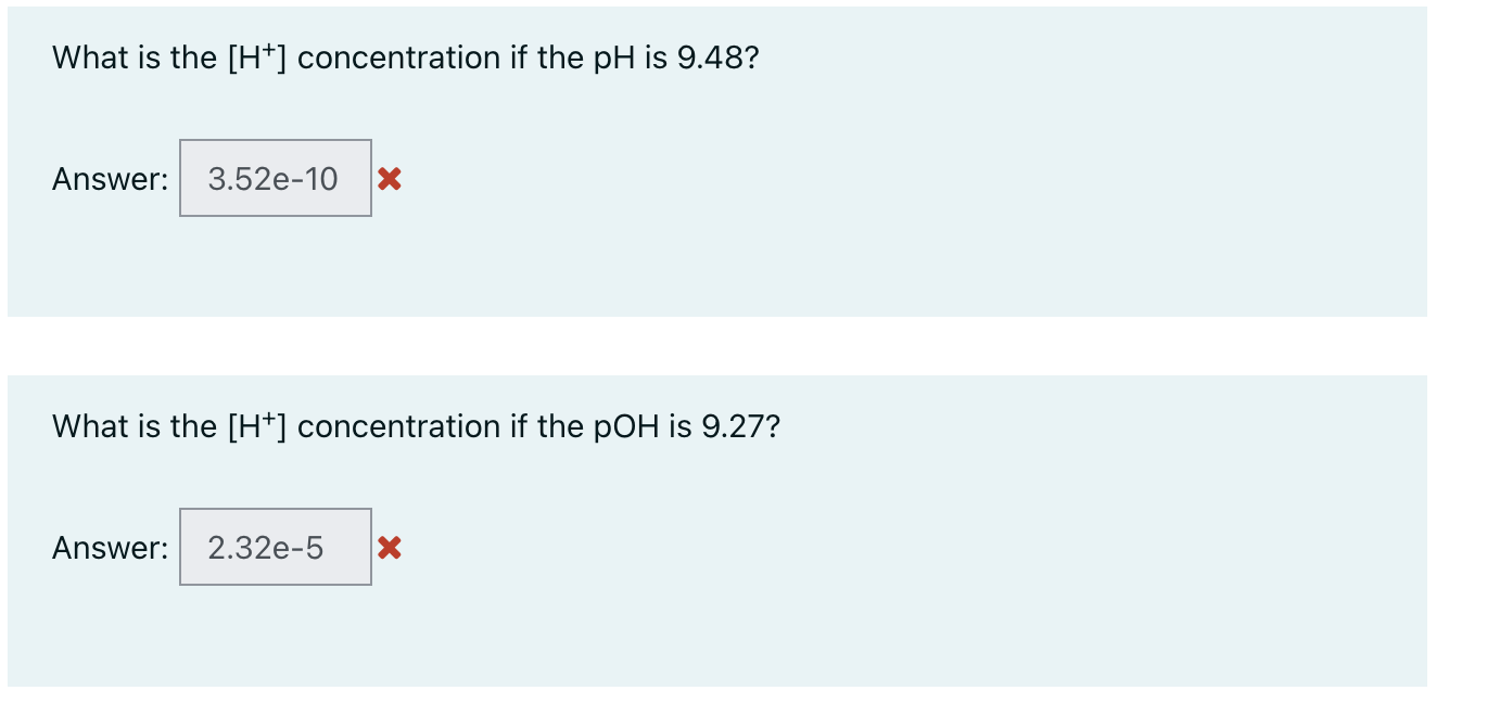 Solved What is the [H+]concentration if the pH is 9.48? | Chegg.com
