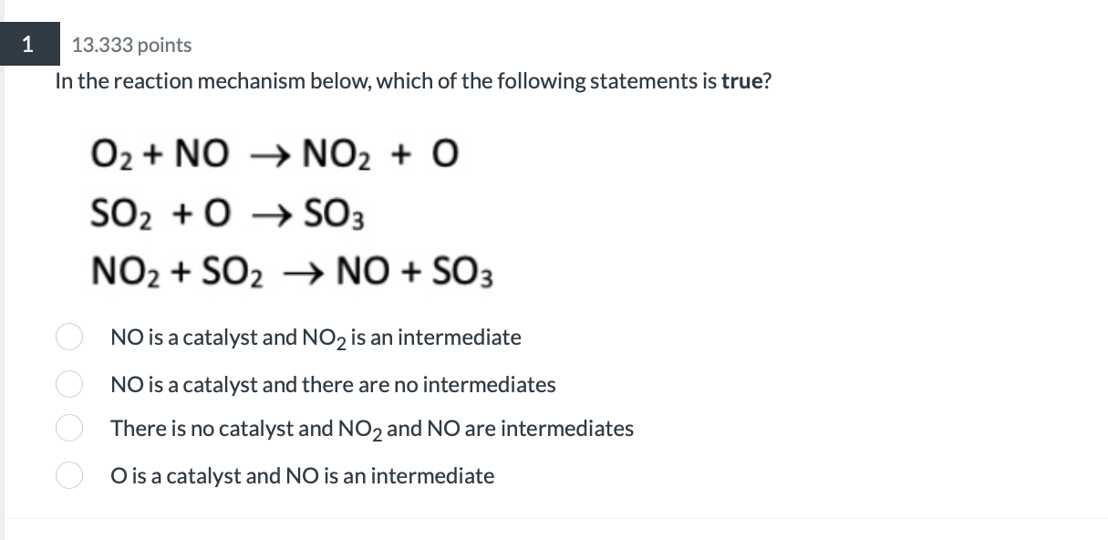 Solved 13.333 points In the reaction mechanism below, which | Chegg.com
