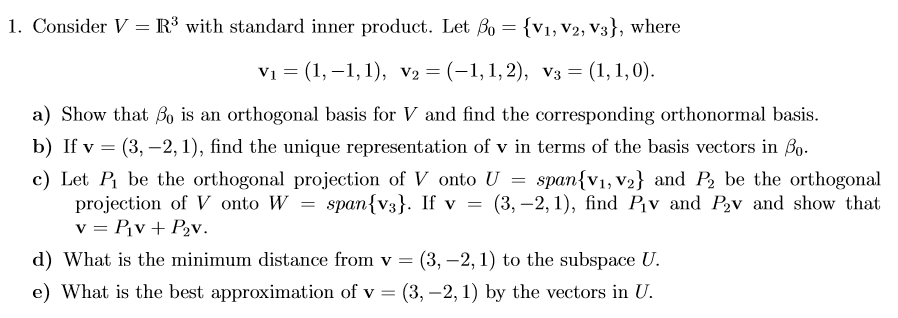 Solved 1. Consider V =R3 with standard inner product. Let Bo | Chegg.com