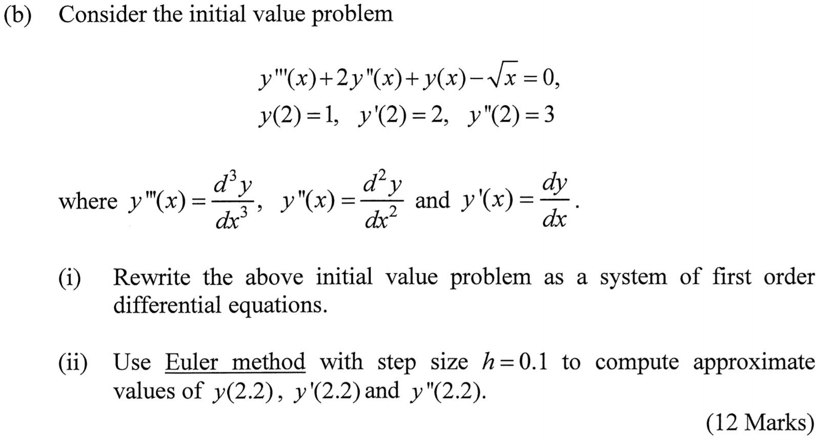 Solved (b) Consider the initial value problem y"(x)+2y"(x + | Chegg.com