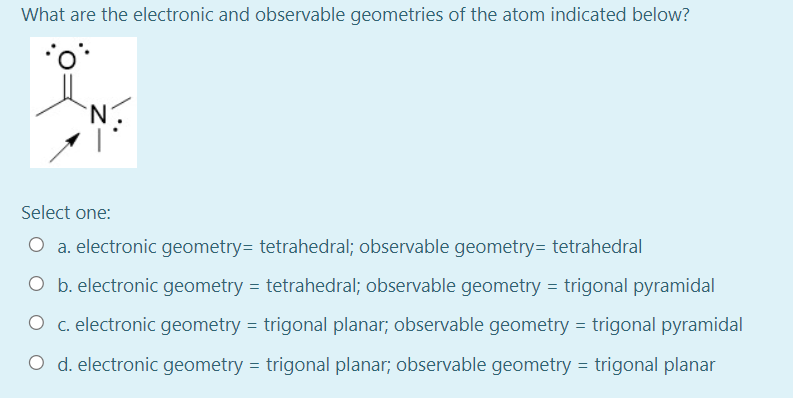 Solved What are the electronic and observable geometries of | Chegg.com