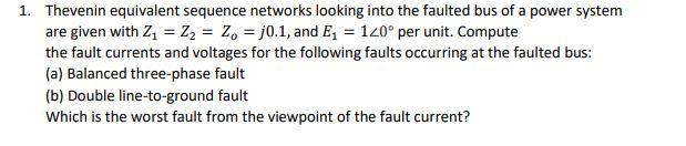Solved 1. Thevenin equivalent sequence networks looking into | Chegg.com