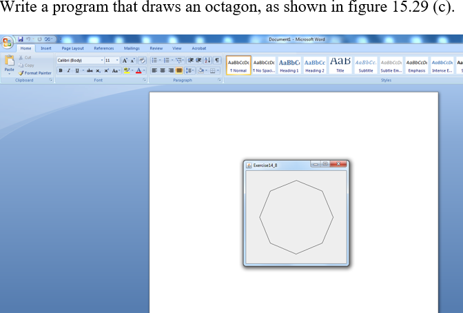Solved Write a program that draws an octagon, as shown in | Chegg.com
