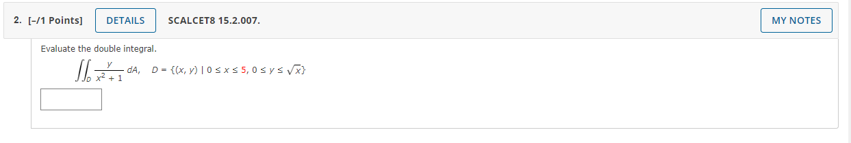 Solved /1 Points] SCALCET8 15.2.007. Evaluate the double | Chegg.com