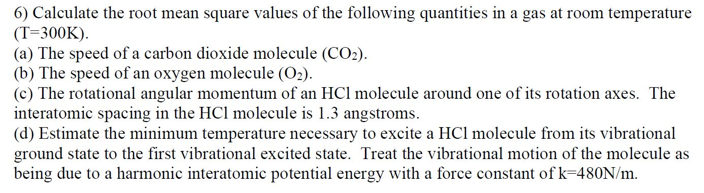 Solved 6) Calculate the root mean square values of the | Chegg.com