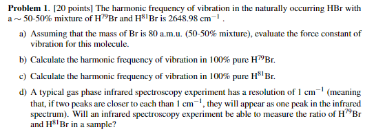 Solved Problem 1. [20 points] The harmonic frequency of | Chegg.com