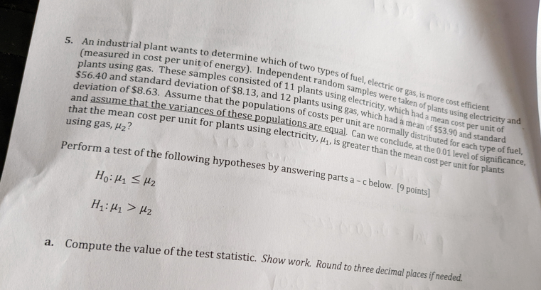 Solved 5. An industrial plant wants to determine which of | Chegg.com