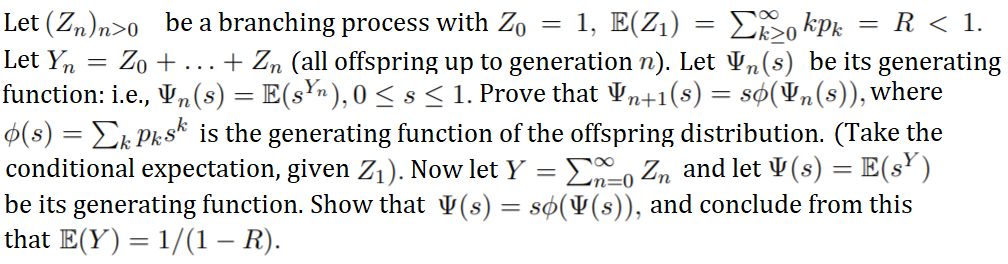 Let (Zn)n>o be a branching process with Zo = 1, E(21) | Chegg.com
