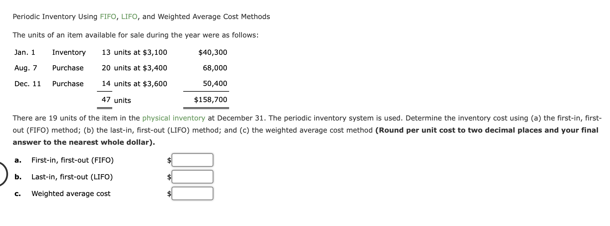 Solved Periodic Inventory Using FIFO, LIFO, and Weighted | Chegg.com