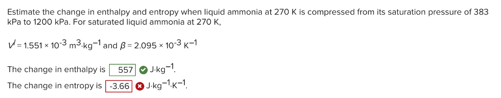 Solved Estimate the change in enthalpy and entropy when | Chegg.com