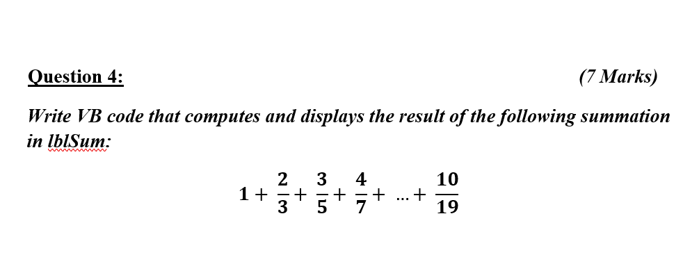 Solved Question 4 7 Marks Write Vb Code That Computes And 6673