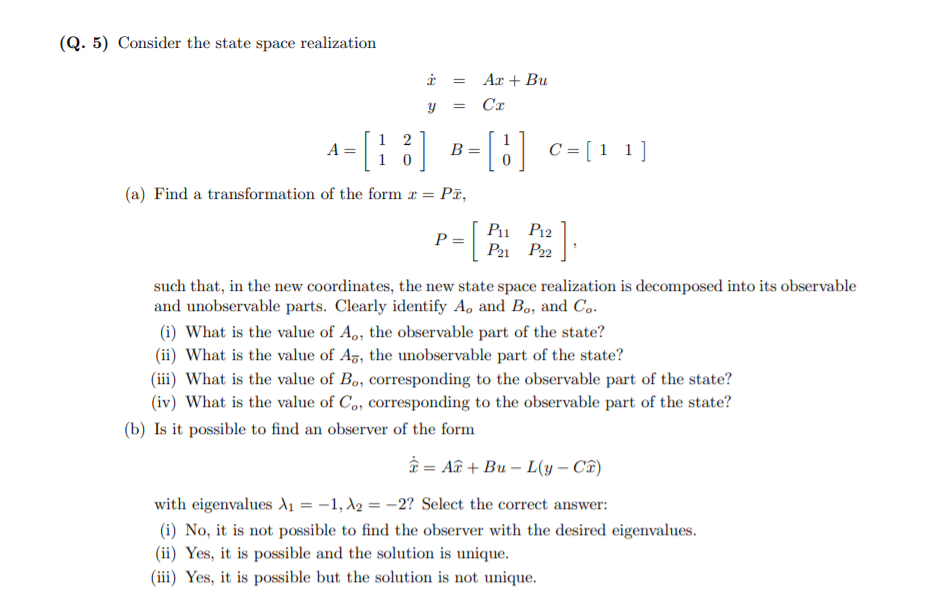 Solved Q 5 Consider The State Space Realization Ax Bu