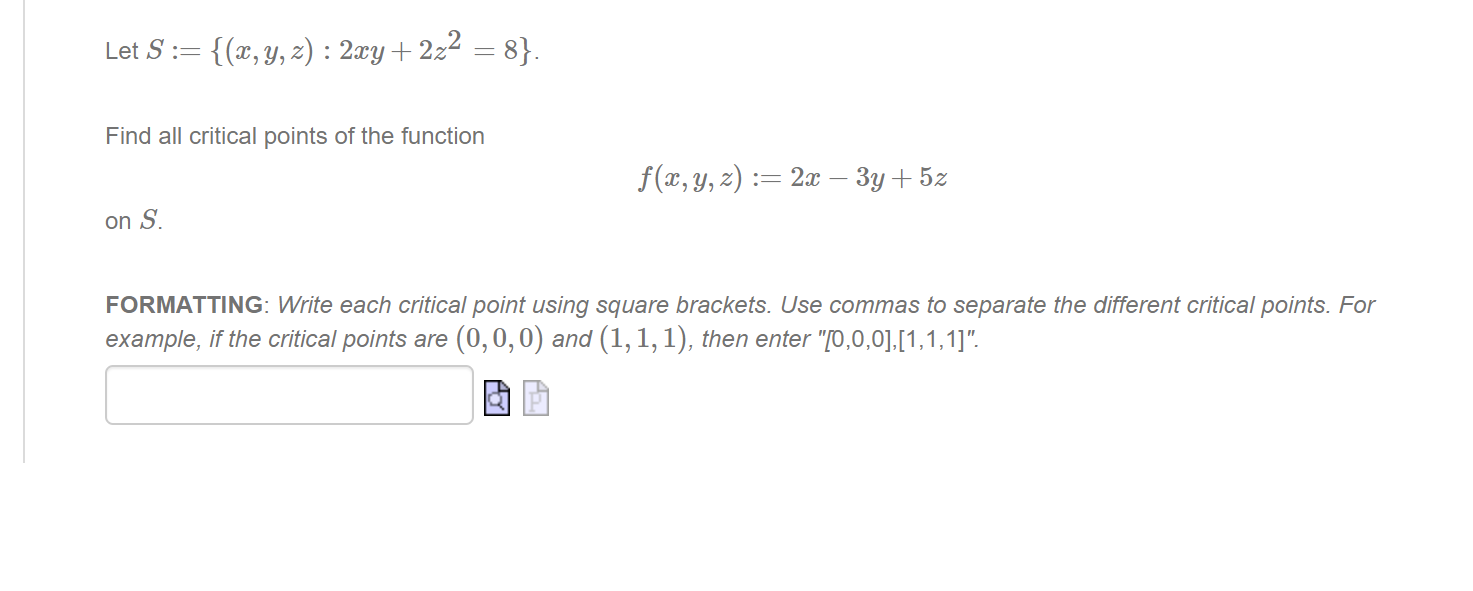 Solved Let S := {(x,y,z) : 2xy + 2z2 = 8}. Find all critical | Chegg.com