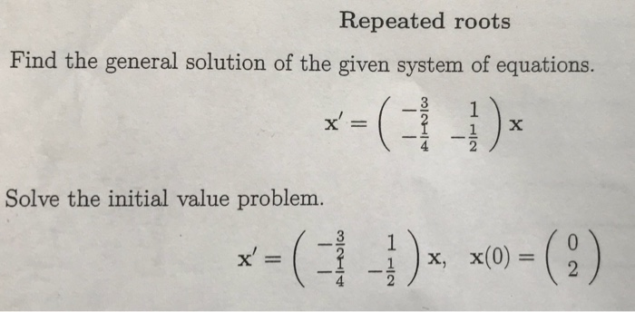 Solved Repeated roots Find the general solution of the given | Chegg.com