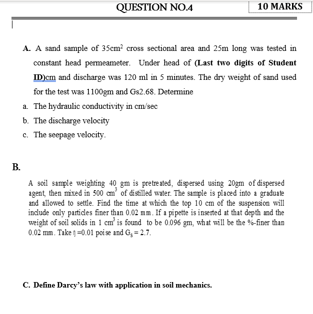Solved QUESTION NO.4 10 MARKS A. A sand sample of 35cm2 | Chegg.com
