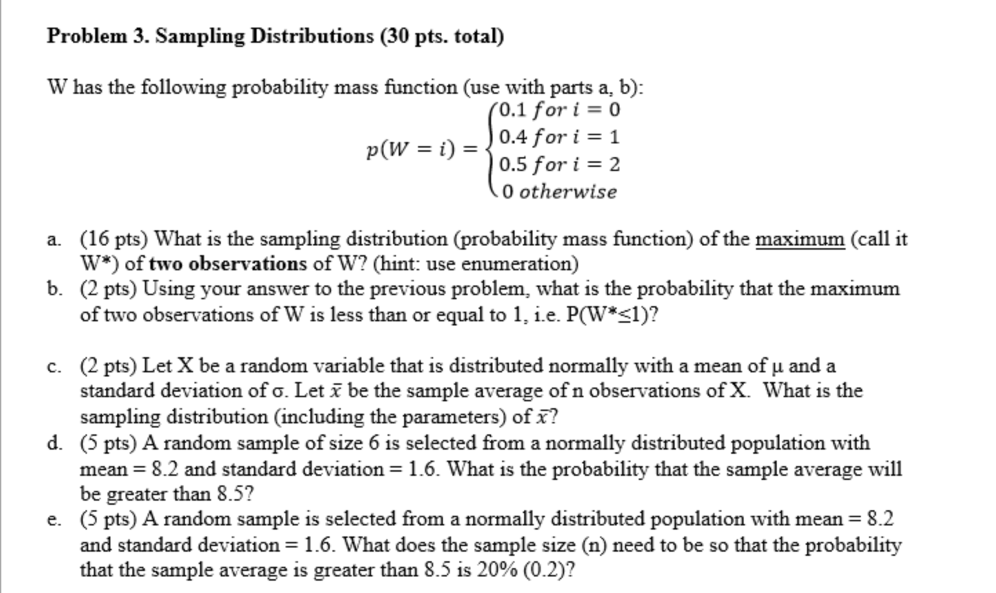 Solved Problem 3. Sampling Distributions (30 pts. total) W | Chegg.com