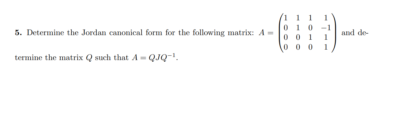 Solved 1 5. Determine the Jordan canonical form for the | Chegg.com