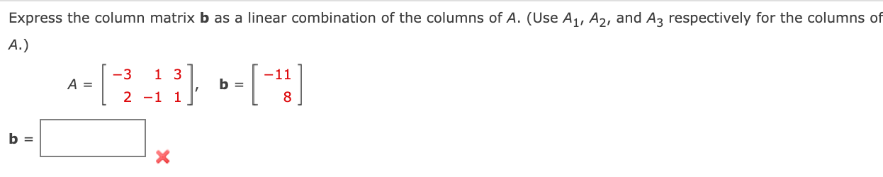 Solved Express the column matrix b as a linear combination | Chegg.com