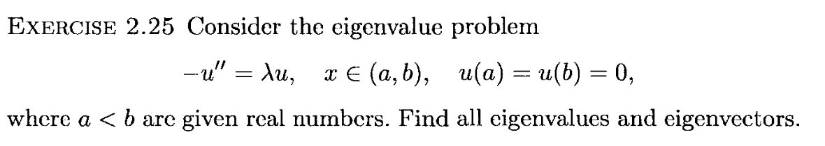 Solved Exercise 2.25 Consider the eigenvalue problem | Chegg.com