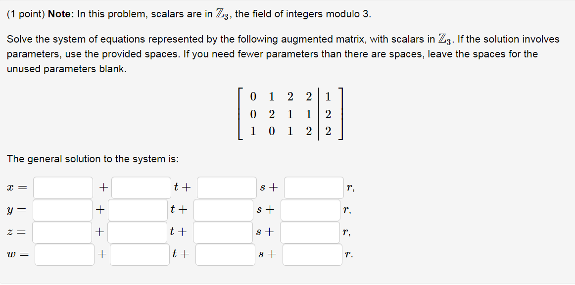 Solved (1 point) Note: In this problem, scalars are in Zz, | Chegg.com
