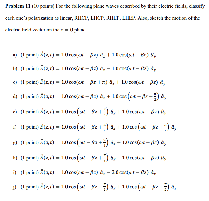 Solved Problem 11 (10 points) For the following plane waves | Chegg.com