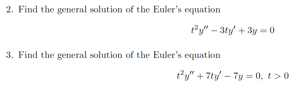 Solved 2. Find the general solution of the Euler's equation | Chegg.com