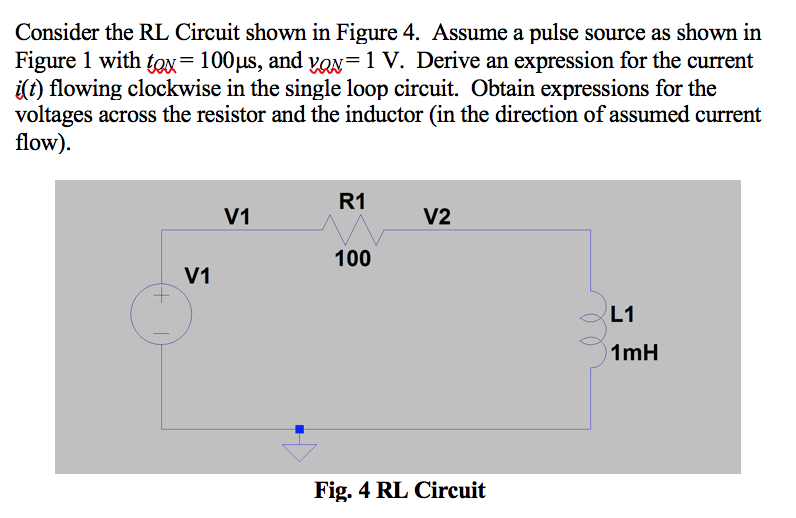 Solved Consider the RL Circuit shown in Figure 4. Assume a | Chegg.com
