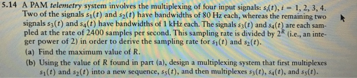 Solved 5.14 A PAM telemetry system involves the multiplexing | Chegg.com