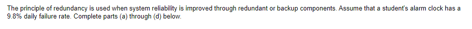 Solved The principle of redundancy is used when system | Chegg.com