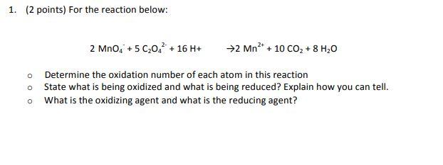 Solved 2 MnO4 - + 5 C2O4 2- + 16 H+ →2 Mn2+ + 10 CO2 + 8 | Chegg.com