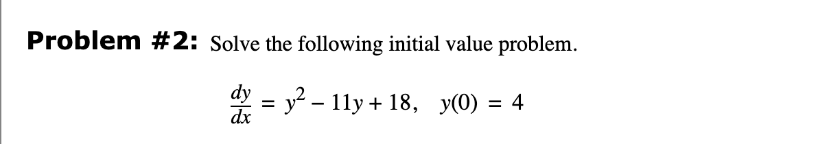 Solved Problem #2: Solve the following initial value | Chegg.com