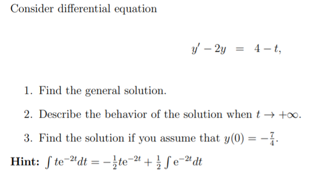 Solved Consider differential equation y – 2y = 4-t, 1. Find | Chegg.com