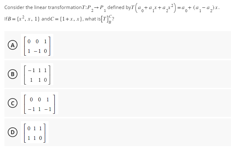 Solved Consider the linear transformation T:P2→P1 defined by | Chegg.com