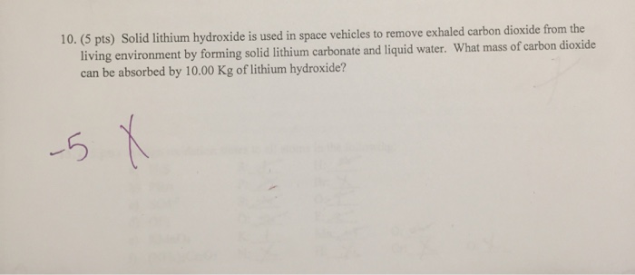 Solved 0. (5 pts) Solid lithium hydroxide is used in space | Chegg.com