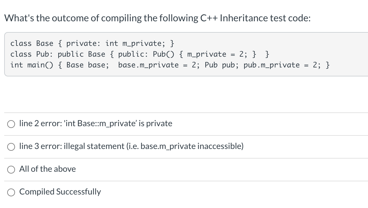 Solved What's the outcome of compiling the following C++ | Chegg.com