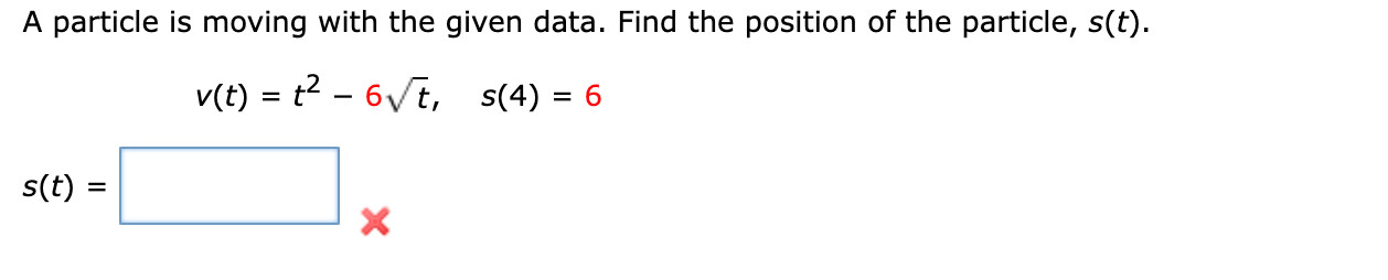 Solved A particle is moving with the given data. Find the | Chegg.com