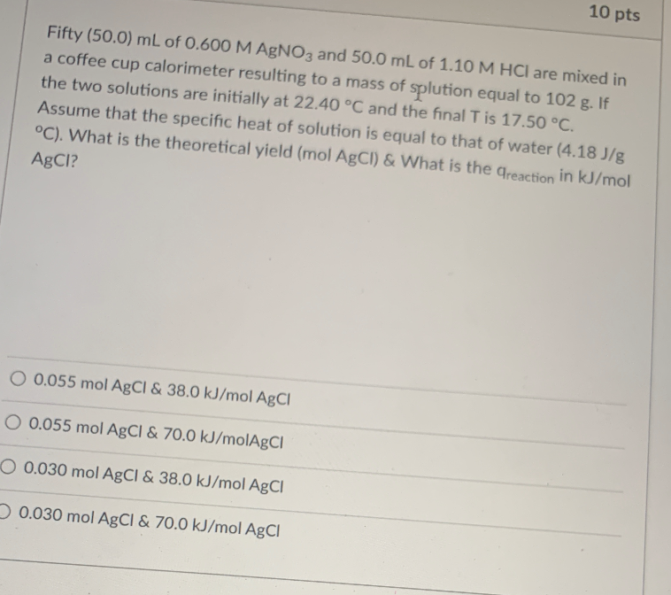 Solved 10 pts Fifty (50.0) mL of 0.600 M AgNO3 and 50.0 mL | Chegg.com