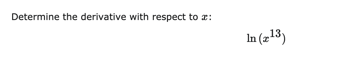 Solved Determine the derivative with respect to x: In (213) | Chegg.com