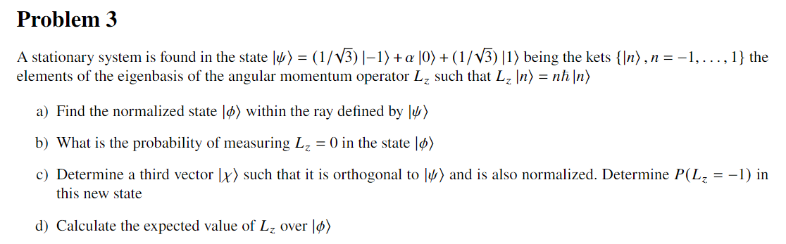 Solved A stationary system is found in the state | Chegg.com