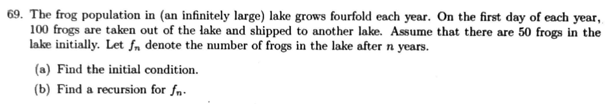 Solved 69. The frog population in (an infinitely large) lake | Chegg.com