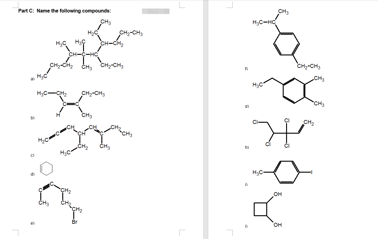 Solved 7 CH3 H3C-HC Part C: Name the following compounds: | Chegg.com