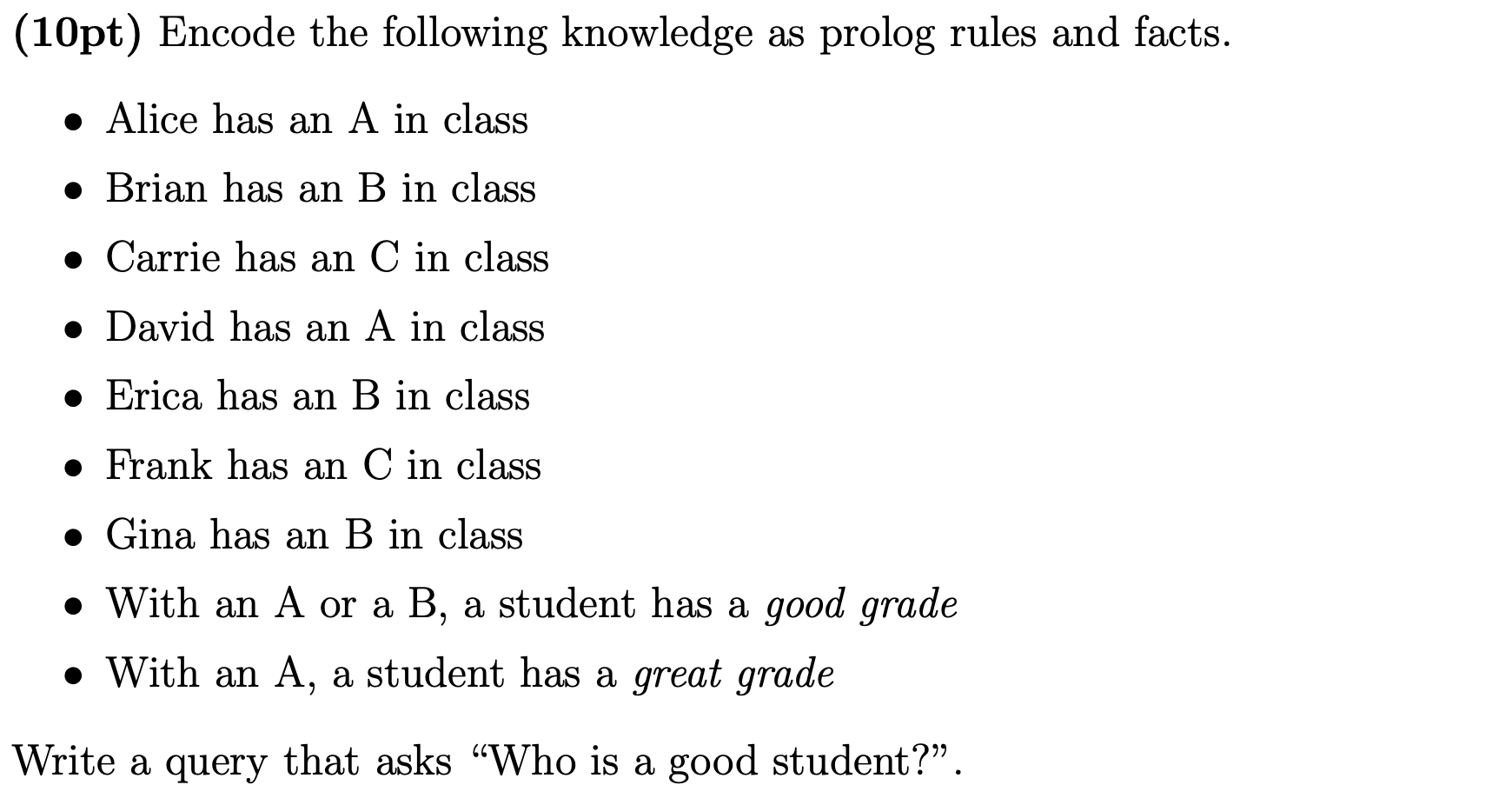Solved (10pt) Encode the following knowledge as prolog rules | Chegg.com