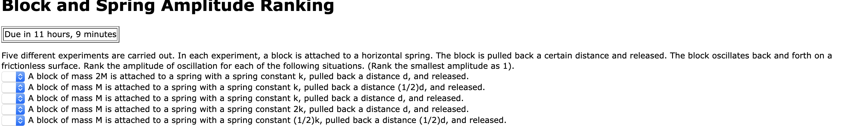 Solved Block and Spring Amplitude Ranking Due in 11 hours, 9 | Chegg.com