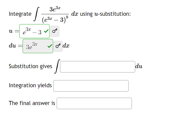 Solved Integrate ∫(e3x−3)83e3xdx using u-substitution: | Chegg.com