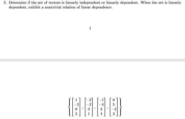 Solved 5. Determine if the set of vectors is linearly | Chegg.com