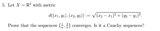 Solved 5. Let X=R2 with metric | Chegg.com