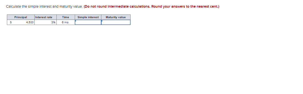 Solved Calculate the simple interest and maturity value. (Do | Chegg.com