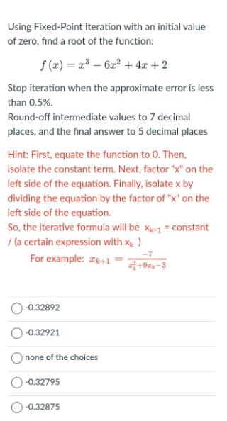 Solved Using Fixed-Point Iteration with an initial value of | Chegg.com