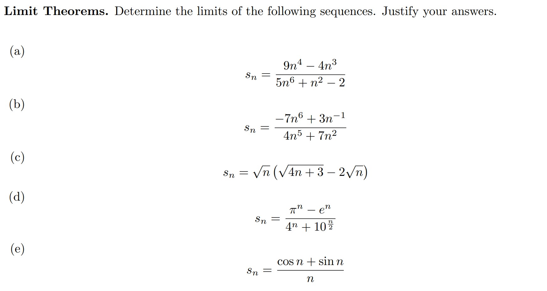 Solved Limit Theorems. Determine the limits of the following | Chegg.com