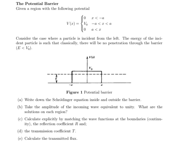Solved The Potential Barrier Given a region with the | Chegg.com